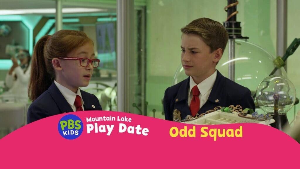Odd Squad PBS KIDS Play Date | March 22, 2025 – Mountain Lake PBS